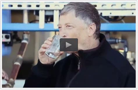 ეს წყალი 5 წუთის წინ ადამიანის ფეკალიები იყო ახლა კი მას ბილ გეიტსი სვამს