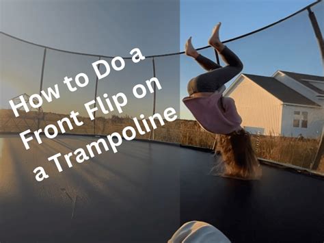 How to Do a Backflip on a Trampoline: Step-by-Step Guide - Trampolify