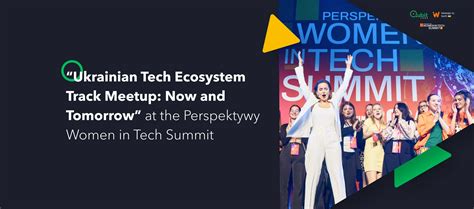 Ukrainian Tech Ecosystem Track At Perspektywy Women In Tech Ukrainian Tech Ecosystem Track At Perspektywy Women In Tech