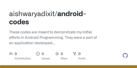 GitHub Aishwaryadixit Android Codes These Codes Are Meant To Demonstrate My Initial Efforts