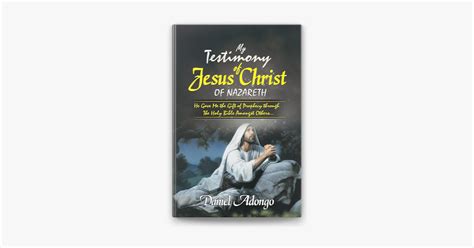 ‎my testimony of jesus christ of nazareth by daniel adongo on apple books