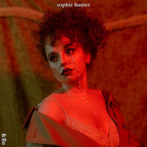 Sophie Hunter Andbe Lyrics And Tracklist Genius