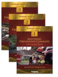 Mastering Fireground Command Calm The Chaos Now Online Train Firefighters Academy