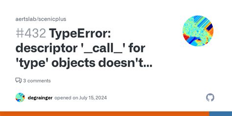 Typeerror Descriptor Call For Type Objects Doesnt Apply To A