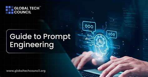 Guide To Prompt Engineering Global Tech Council