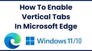 How To Enable Vertical Tabs In Microsoft Edge How To Use Vertical Tabs In Microsoft Edge Techpro ...