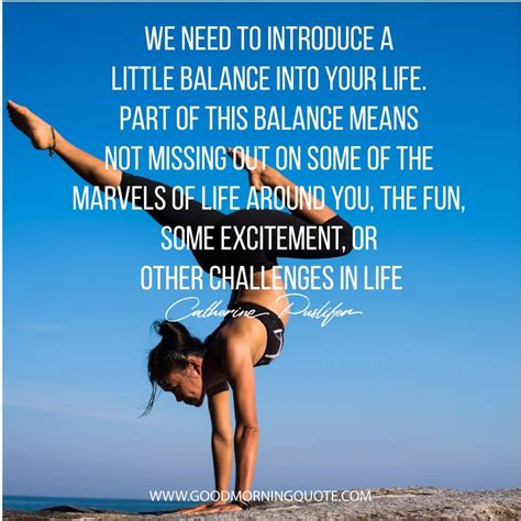 10 Balance Quotes To Help You Get Life On Track Good Morning Quotes