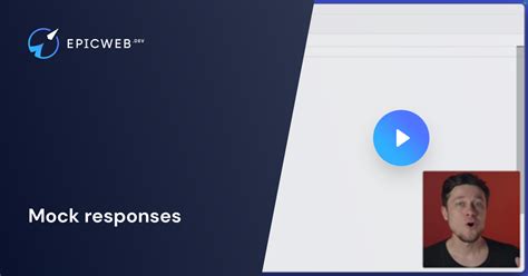 Mock Responses Epic Web Dev