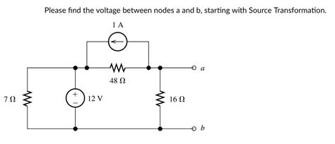 solved please find the voltage between nodes a and b starting with