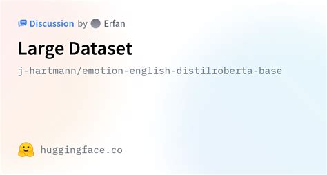 J Hartmannemotion English Distilroberta Base · Large Dataset