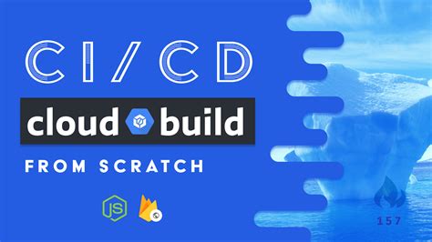 Continuous Integration And Deployment With Google Cloud Build