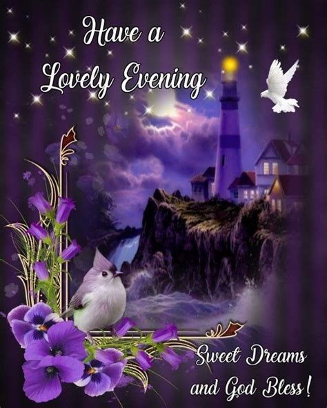Have A Lovely Evening Sweet Dreams And God Bless Pictures Photos