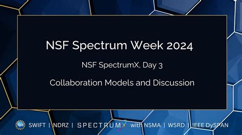 2024 Nsf Spectrum Week Day 3 Nsf Spectrumx Collaboration Models And