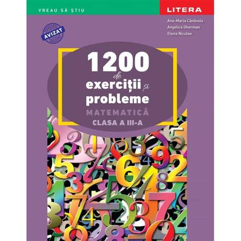 1200 De Exercitii Si Probleme De Matematica Clasa A Iii A Editie Noua