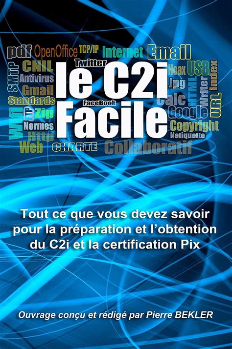 Le C2i Facile Tout Ce Que Vous Devez Savoir Pour La Préparation Et L