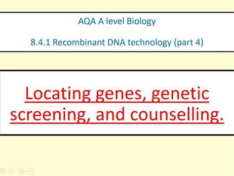 Locating Genes Genetic Screening And Counselling Aqa Teaching Resources