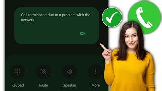 Call Terminated Due To A Problem With The Network Problem Fix Call Terminated Problem Solve