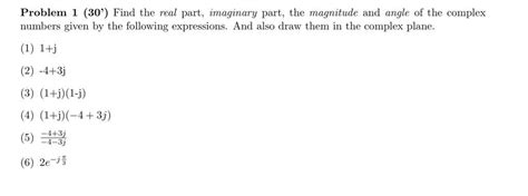 Solved Problem 1 30 Find The Real Part Imaginary Part