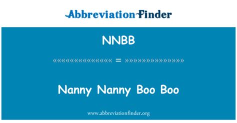 Nnbb Significa Nanny Nanny Boo Boo Nanny Nanny Boo Boo