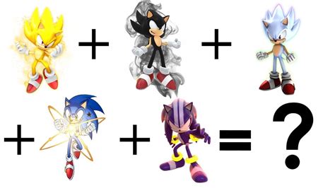Fusion 5 Super Sonic Forms Into 1 Super Dark Hyper Ultra