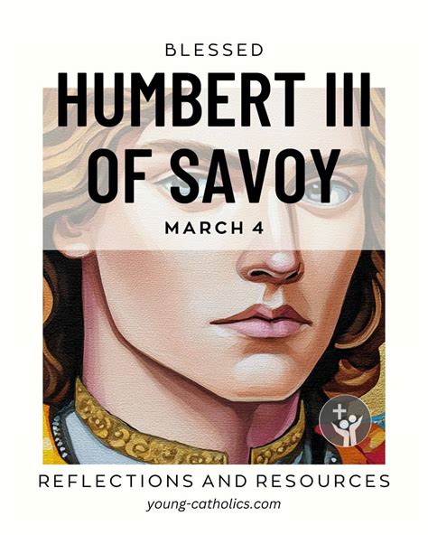 Bl Humbert Iii Of Savoy Mar 4 Free Resources And Reflections Young