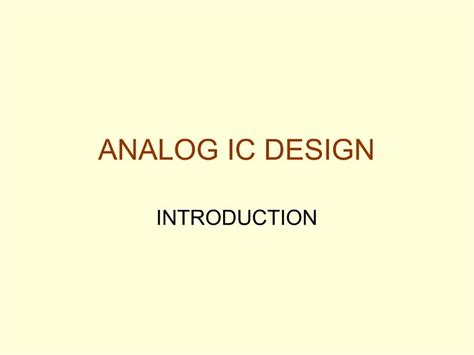 PPT ANALOG IC DESIGN PowerPoint Presentation Free Download ID 620392