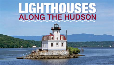 Lighthouses Along The Hudson River New York By Rail