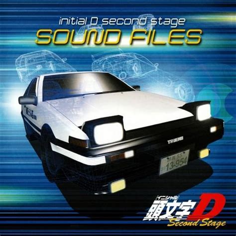 Various Artists Initial D Second Stage Sound Files Lyrics And Tracklist Genius