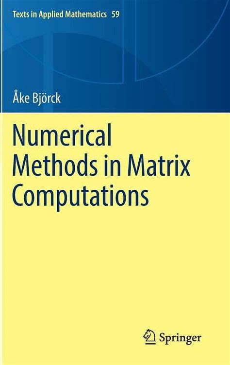 texts in applied mathematics numerical methods in matrix computations
