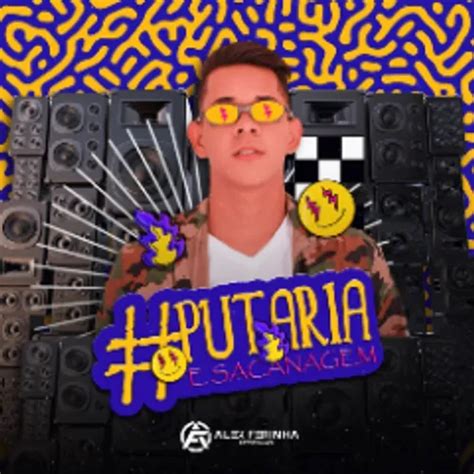 Alex Ferinha Ep Putaria E Sacanagem 2023 Pisadinhapizadinhapiseiro Piseiro Sua Música