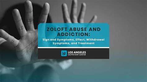 Zoloft Abuse And Addiction Signs And Symptoms Effect Withdrawal