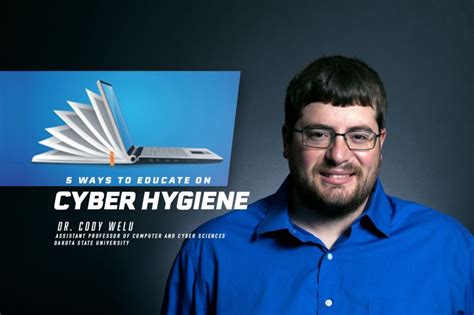 Dakota State University On Linkedin Cyberhygiene Cybersecurity Dsucyber