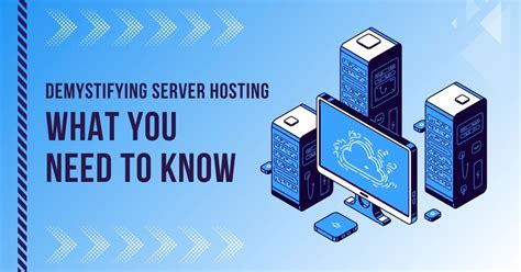 Demystifying Server Hosting What You Need To Know Webrezaul