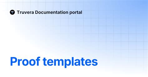 Proof Templates Truvera Documentation Portal