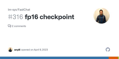 fp16 checkpoint · issue 316 · lm sys fastchat · github
