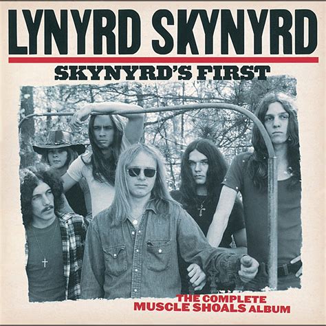 ‎skynyrds First The Complete Muscle Shoals Album Album By Lynyrd