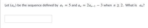 Solved Let An Be The Sequence From The Previous Chegg