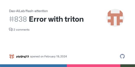 Error With Triton · Issue 838 · Dao Ailabflash Attention · Github