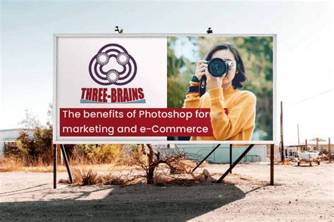 See The Benefits Of Photoshop For Marketing And E Commerce Three Brains