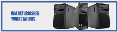 Buy Ibm Refurbished Workstation At Discount Price Delivered Anywhere In India