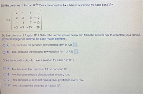 Solved Do The Columns Of A Span R Does The Equation Ax B