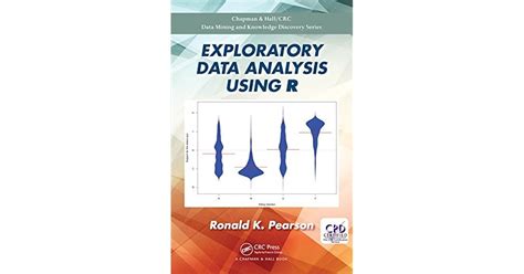 Exploratory Data Analysis Using R By Ronald K Pearson