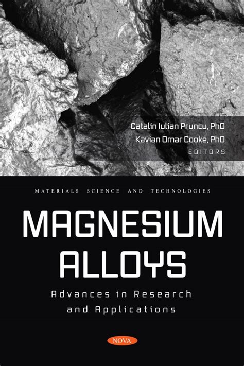 Magnesium Alloys Advances In Research And Applications Oz Robotics