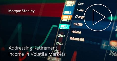 Generating Retirement Income In Volatile Markets Morgan Stanley Dillon Dougherty