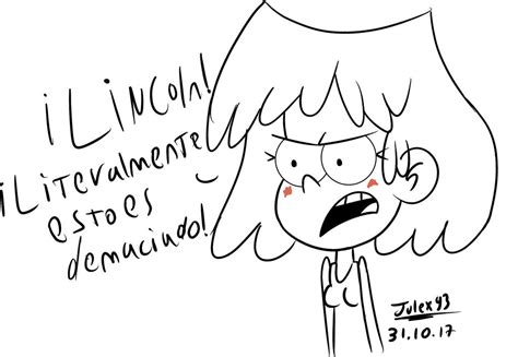 Lori Reaction For Lincolns Doing By Julex93 On Deviantart