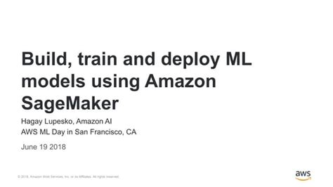 Build Train And Deploy Ml Models Using Amazon Sagemaker Ppt