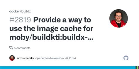 Provide A Way To Use The Image Cache For Moby Buildkti Buildx Stable Issue Docker