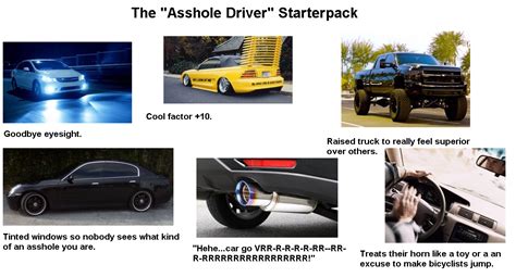 The Asshole Driver Starterpack R Starterpacks