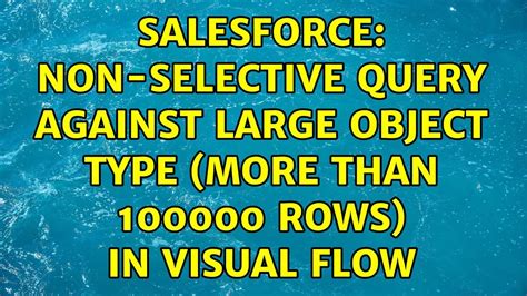 salesforce non selective query against large object type more than