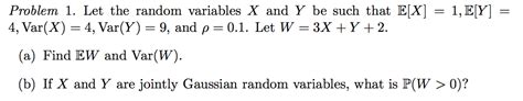 Solved Let The Random Variables X And Y Be Such That E X Chegg